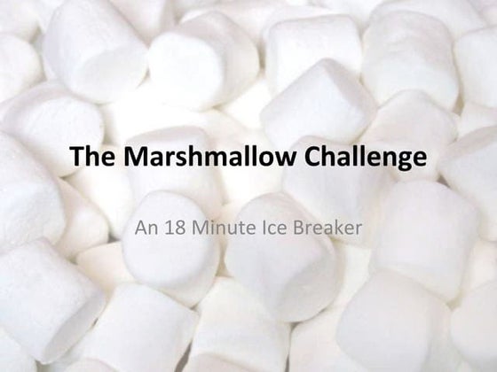 The Marshmallow challenge | PDF