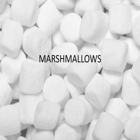 Marshmallows | PPTX