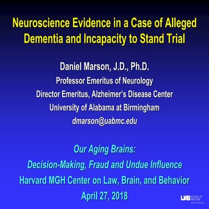 Daniel Marson, Neuroscience Evidence in a Case of Alleged Dementia and ...