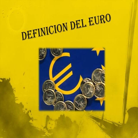Definicion del Euro | PPTX