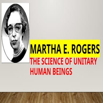 Martha rogers theory | PPTX