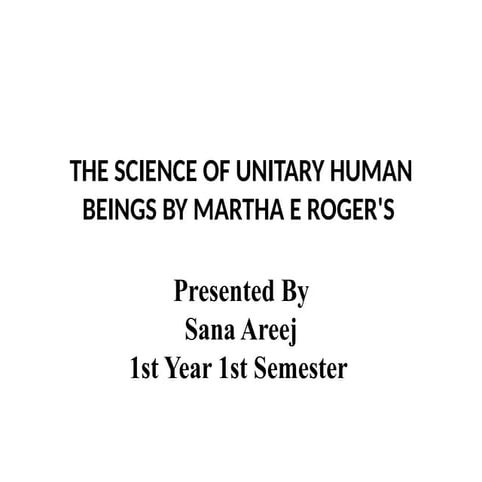 Exploring Martha E. Rogers' Science of Unitary Human Beings Theory in ...