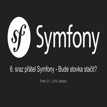Automatizace jednodušše (6. sraz přátel Symfony v Praze) | PPT