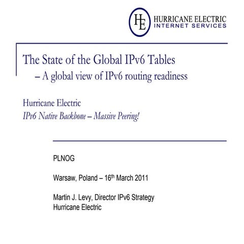 PLNOG 6: Martin J Levy - The State of the Global IPv6 Tables | PPT
