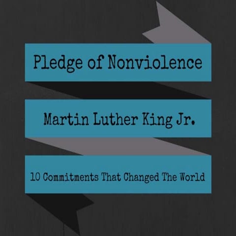 Martin Luther King Jr. - Pledge of Nonviolence | PPTX