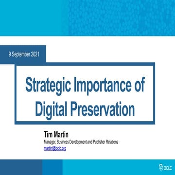Tim Martin - strategic perspectives on digital preservation from OCLC ...