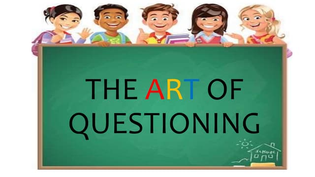 The Art of Questioning | PPTX