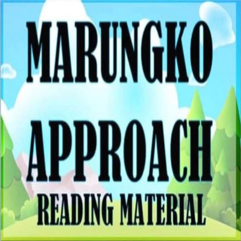 MARUNGKO-APPROACH.pptx