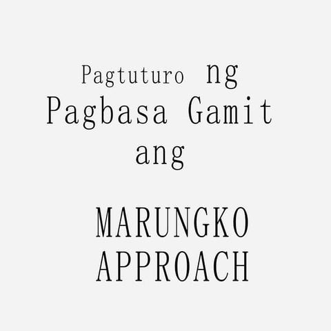 Marungko approach | PPTX