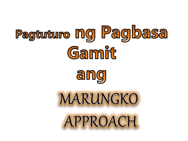 Marungko Approach.pptx