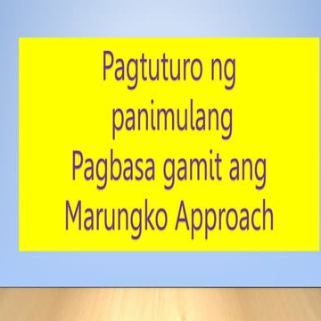 Marungko-approachfor struggling readers and beginners.pptx