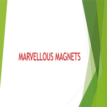 MARVELLOUS MAGNETS Grade _ 5 Science CBSE | PPTX