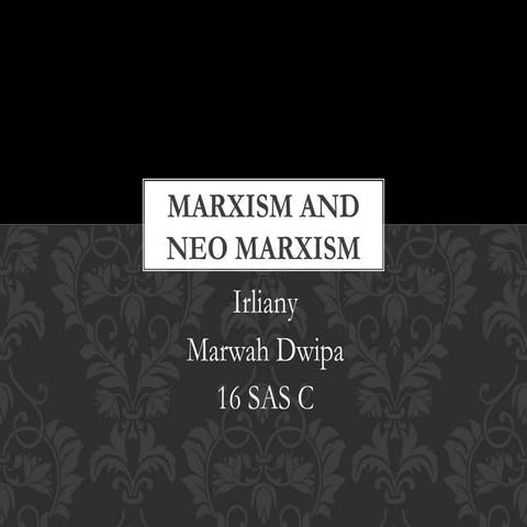 Marxism and neo marxism | PPTX