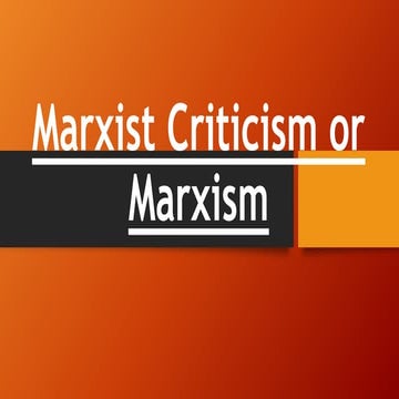 Marxist-Criticism-or-Marxism.pptx
