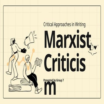 MARXIST CRITICISM.pptx CRITICAL APPROACHES IN WRITING | PPTX