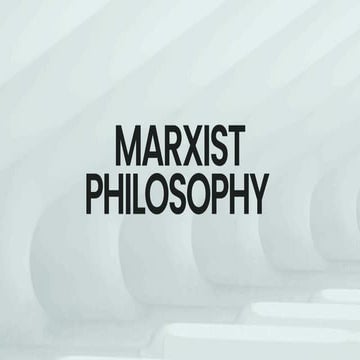 Marxist philosophy and philosopher’s theory | PDF