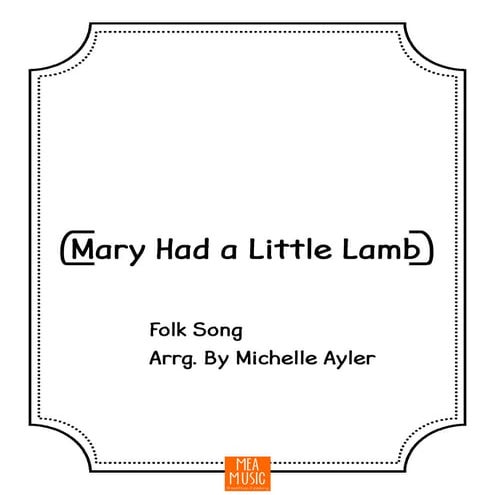 Mary Had a Little Lamb | PDF