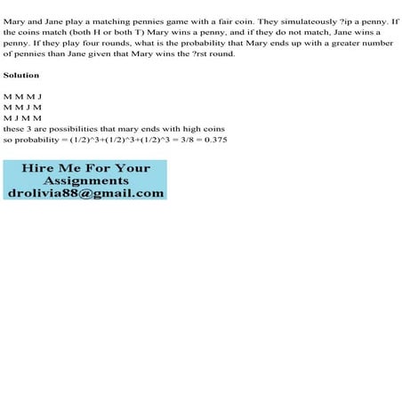 Mary and Jane play a matching pennies game with a fair coin. They si.pdf