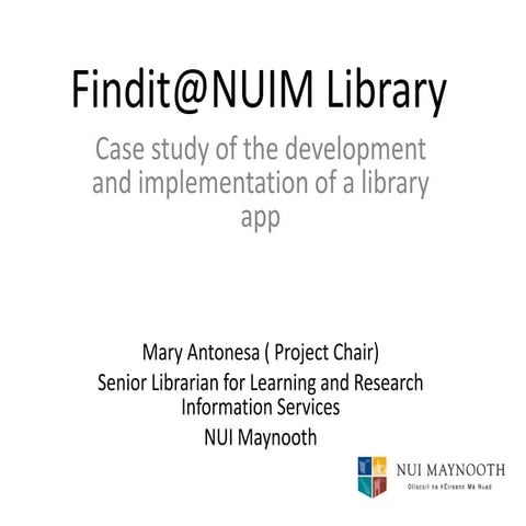 Mary Antonesa findit@nuim library #asl2014 | PPT