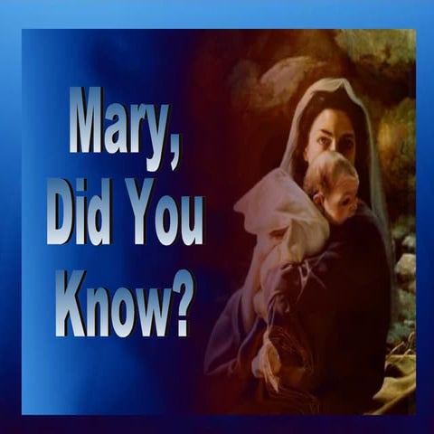 Mary Did You Know ? | PPS