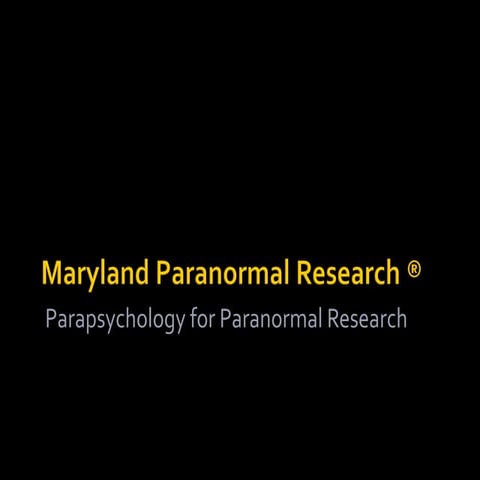 Maryland Paranormal Research ® Parapsychology for Paranormal Research ...