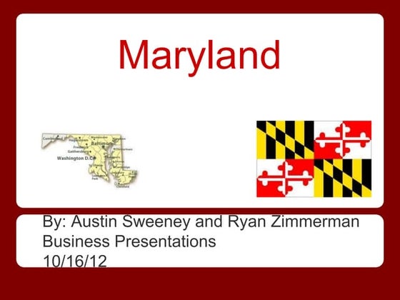 Maryland State presentation Presentation about main information about ...