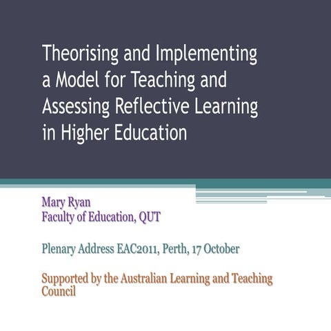 Mary ryan plenary presentation teaching & assessing reflective learning ...