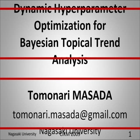 Dynamic Hyperparameter Optimization for Bayesian Topical Trend Analysis | PPT