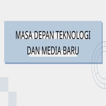 Literasi digital masa depan teknologi dan media.pptx