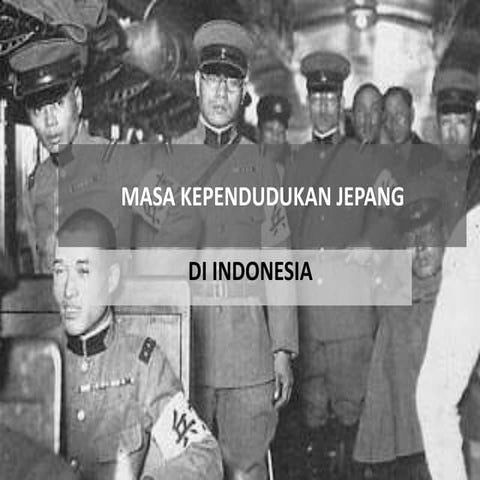 MASA KEPENDUDUKAN JEPANG FULgxgfxycydydydtdtxtdtdL.pptx