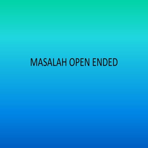 Masalah open ended | PPT