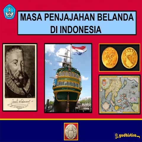 Penjajahan Belanda di Indonesia - Idsejarah.net.pptx