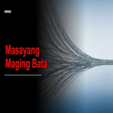 Masayang Maging Bata | PPTX