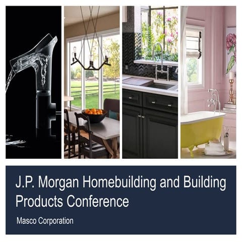 Masco Presents at J.P. Morgan 2015 Homebuilding & Building Products ...