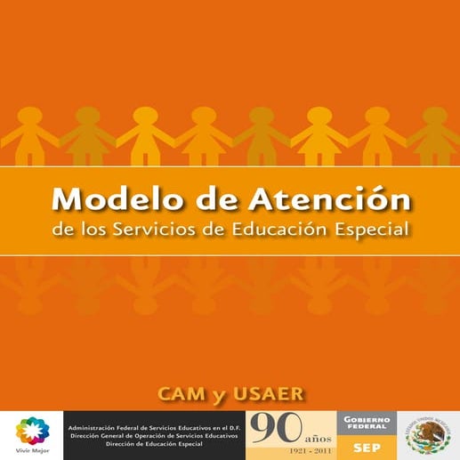 Modelo de atención de los servicios de educación especial . CAM y USAER ...
