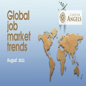 Market Signals – Global Job Market Trends – August 2022 summarized! | PPT