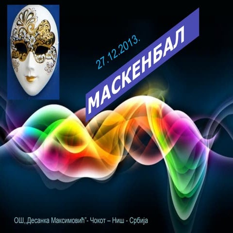 MASKENBAL 2013. | PPT
