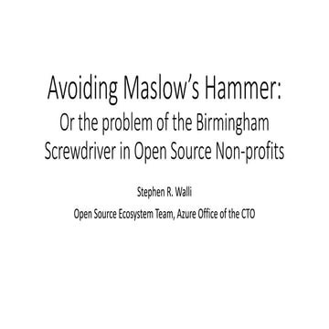 Avoiding Maslow’s Hammer: Or the Problem of the Birmingham Screwdriver ...
