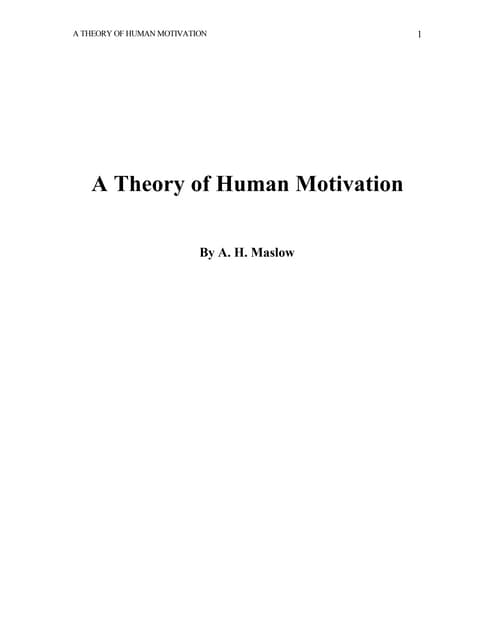 A Theory Of Human Motivation - Abraham H Maslow - Psychological Review Vol 50 No 4 July 1943 ...