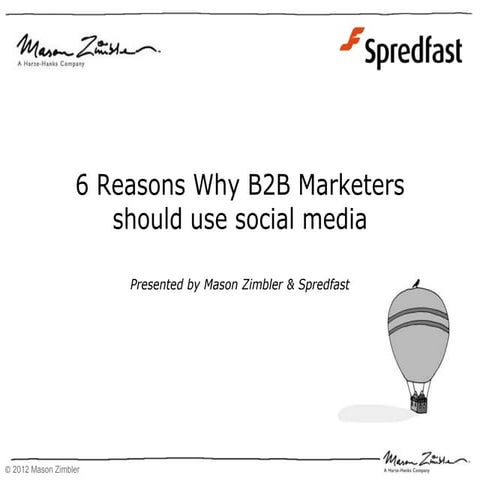 Top 6 reasons why B2B marketers should use social media | PPTX