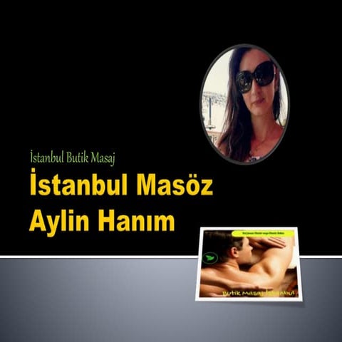 Masöz Aylin İstanbul | PPTX