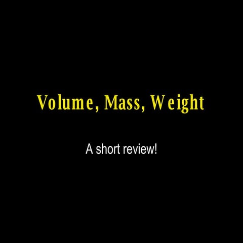mass, volume, weight and density | PPT