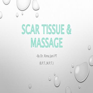 Scar tissue & Massage | PPTX