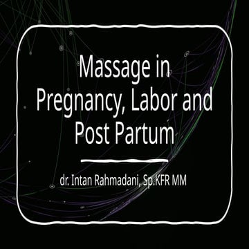 Massage in Pregnancy, Labor and Post Partum.pptx