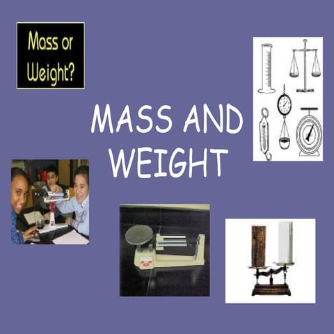 Mass and Weight Science Olympiad Div B Study | PPTX