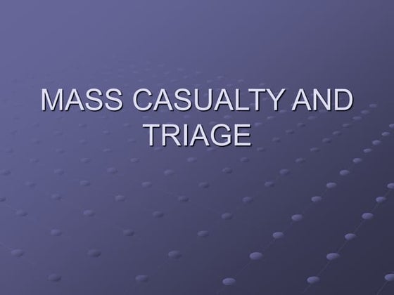 Mass casulaty incidents | PPT