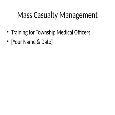 Mass_Casualty_Management.pptx for healthcare workers | PPT