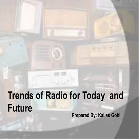 Trends of Radio for the Today and Future | PPTX
