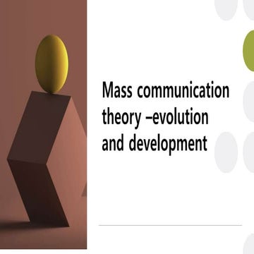 Mass communication theory –evolution and development.pptx