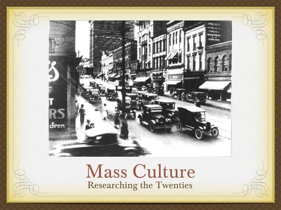The dawn of mass culture | PPT